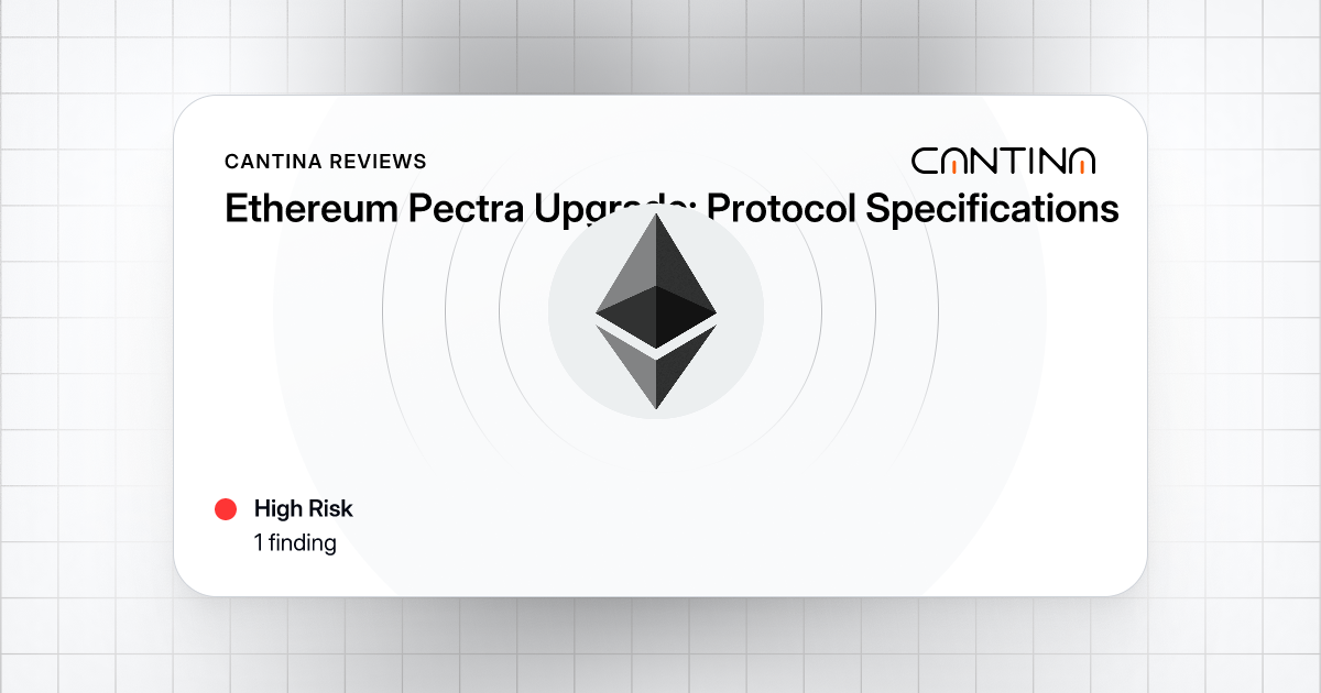 Ethereum Pectra Upgrade: Protocol Specifications | Cantina